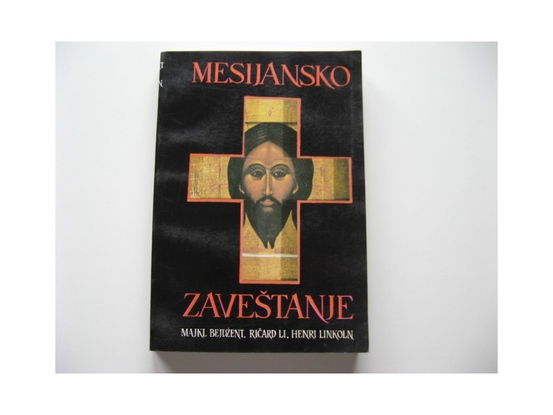 Mesijansko zaveštanje - Majkl Bejdžent, Ričard Li,