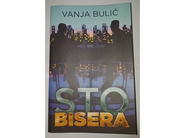 Sto (100) Bisera - Vanja Bulić