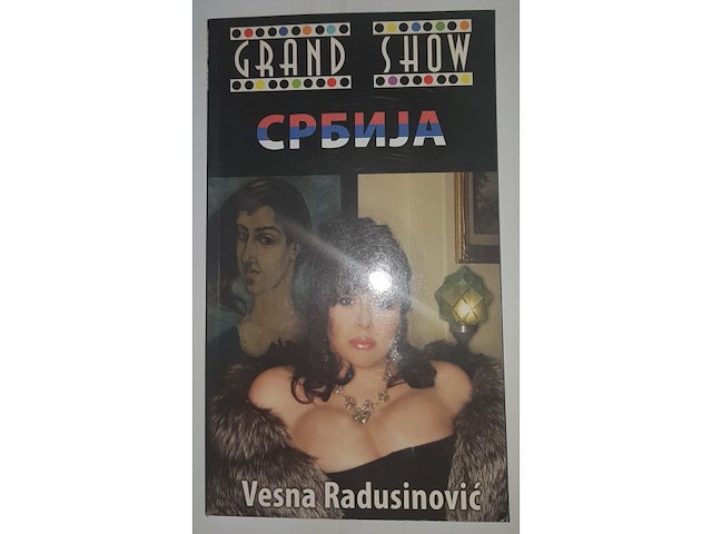 Grand Show (Grand Šou) Srbija - Vesna Radusinović