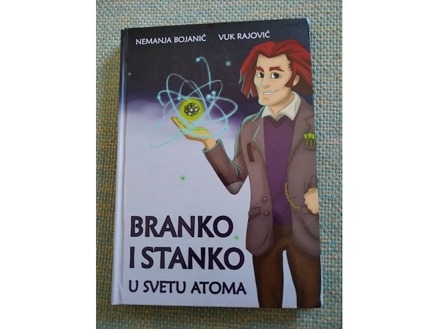 Branko i Stanko u svetu atoma