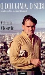 O Drugima, O Sebi Od Velimir Visković