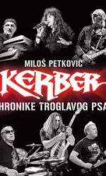 Kerber: Hronike Troglavog Psa Od Miloš Petković