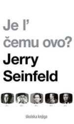 Je l’ Čemu Ovo?, Meki Povez Od Jerry Seinfeld