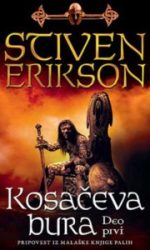 Kosačeva Bura: Deo Prvi Od Stiven Erikson PDF