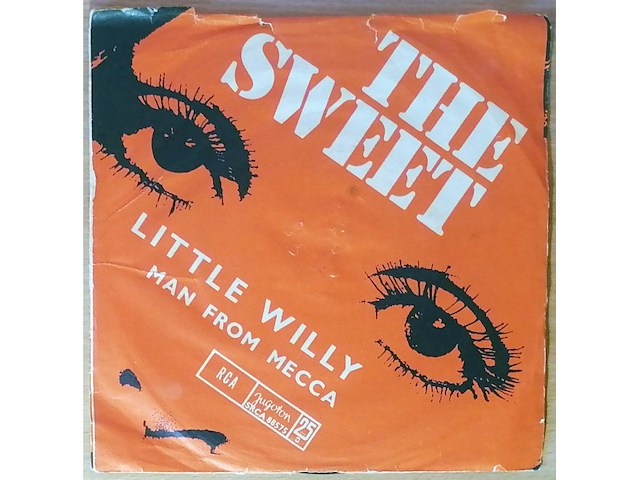 SP SWEET - Little Willy / Man From Mecca (1972) NM/VG-