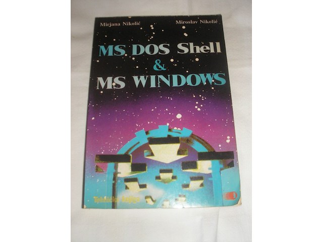 MS DOS Shell &;  MS WINDOWS, M.Nikolić i M.Nikolić