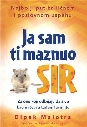 Ja sam ti maznuo sir - dipak malotra