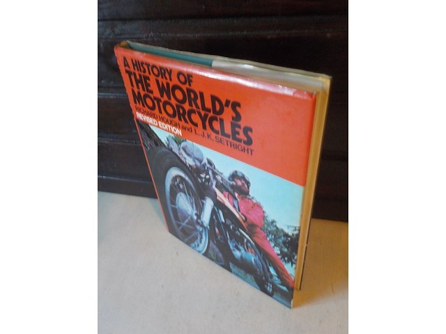 Richard Hough - A History of the World`s Motorcycles