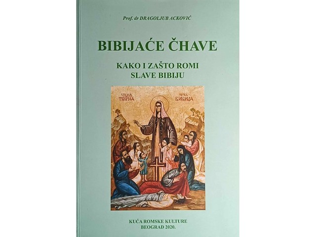 BIBIJAĆE ČHAVE kako i zašto Romi slave Bibiju