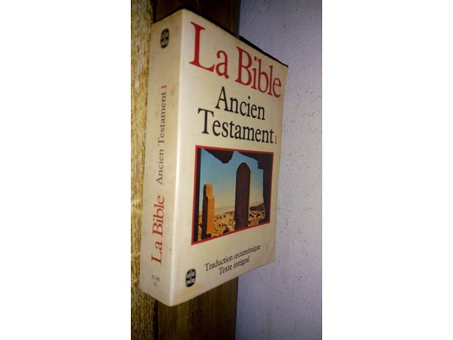 La Bible : Ancien Testament, tome 1/ Ekumenski tekst