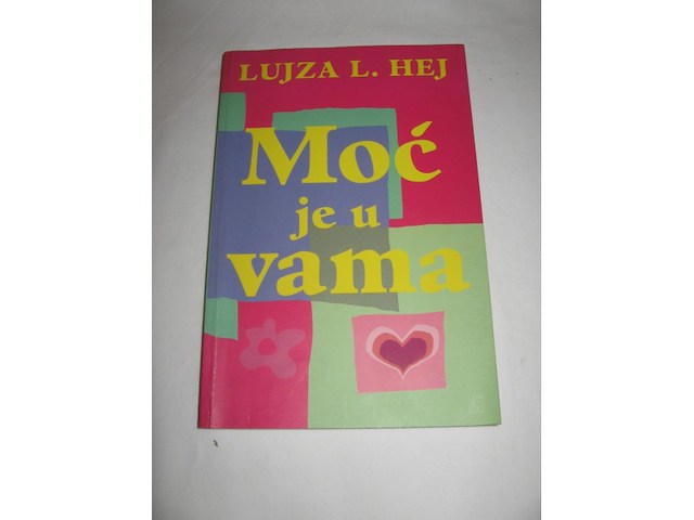 Moć je u vama - Lujza Hej