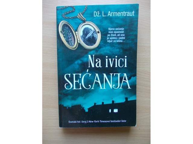 NA IVICI SEĆANJA - Dž. l. Armentraut