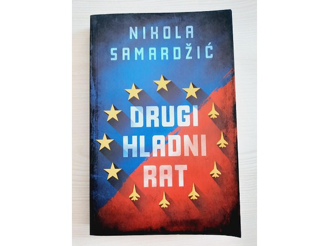 Drugi hladni rat - Nikola Samardžić