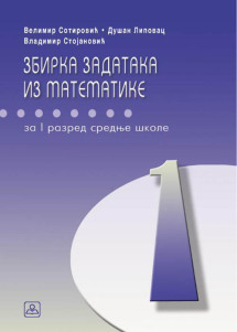 ZBIRKA ZADATAKA IZ MATEMATIKE za 1. razred srednje škole