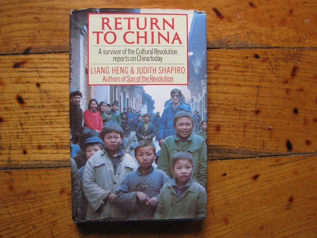 LIANG HENG JUDITH SHAPIRO - RETURN TO CHINA