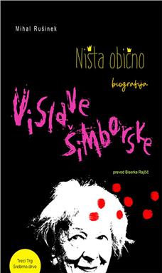 Ništa obično: biografija Vislave Šimborske