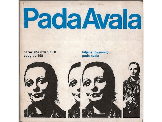 Biljana Jovanović PADA AVALA (Nezavisna izdanja Mašić)
