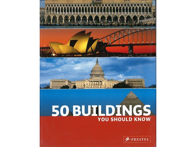 Isabel Kuhl - 50 BUILDINGS YOU SHOULD KNOW