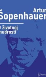 O Životnoj Mudrosti Od Artur Šopenhauer