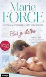 Baš Je Slatka Od Marie Force PDF