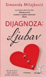 Dijagnoza: Ljubav Od Simonida Milojković PDF