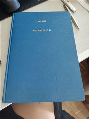 P.Marmier, KERNPHYSIK II, 1968, Verlag des Veriens