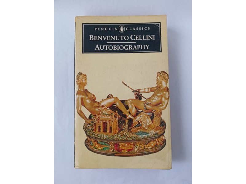 Benvenuto Cellini - Autobiography