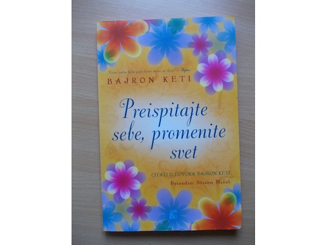 PREISPITAJTE SEBE, PROMENITE SVET - Bajron Keti