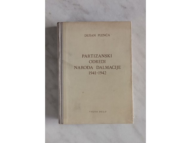 Partizanski odredi naroda Dalmacije 1941-1942.