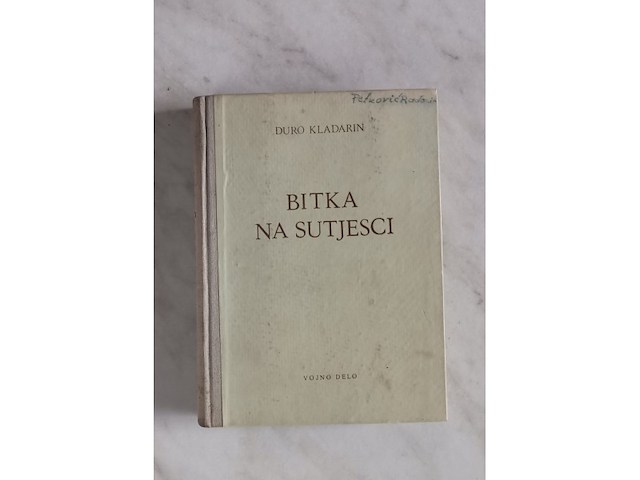 Bitka na Sutjesci - Djuro Kladarin