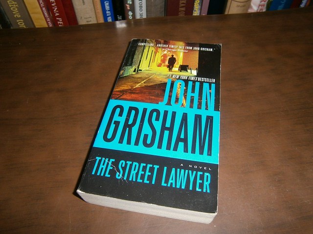 John Grisham - The Street Lawyer