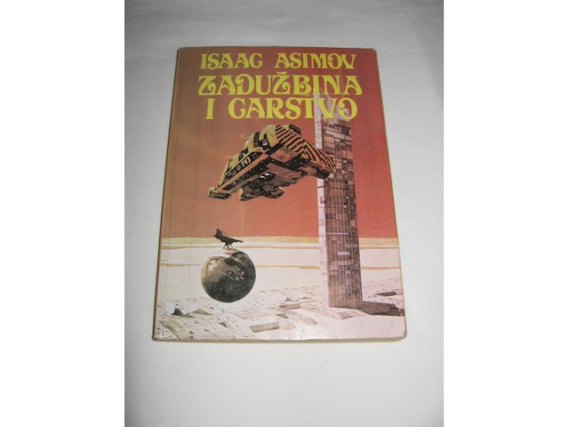 Zadužbina i carstvo - Isak Asimov