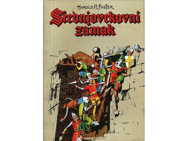 Harold R. Foster - SREDNJOVEKOVNI ZAMAK