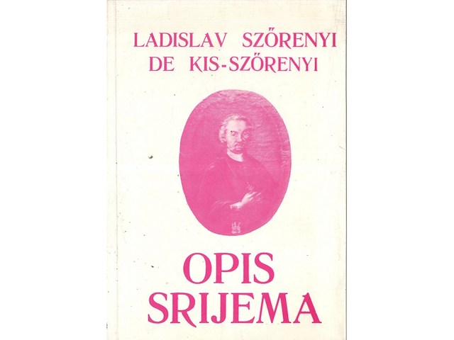 Ladislav Serenji - OPIS SRIJEMA (iz 1746) retko!