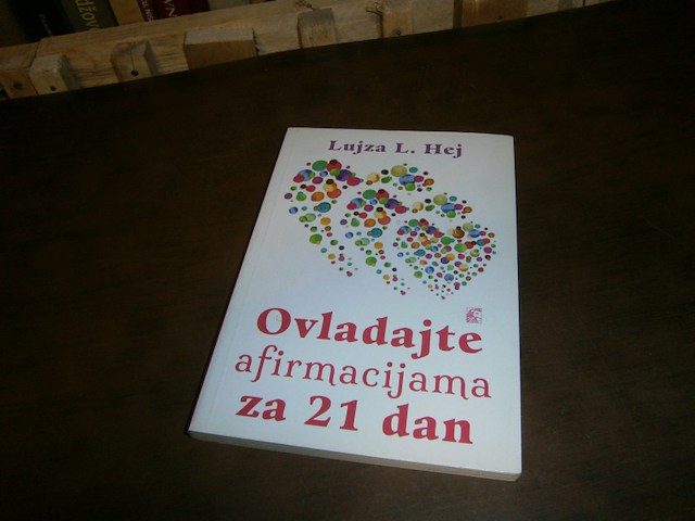 Lujza L. Hej - Ovladajte afirmacijama za 21 dan