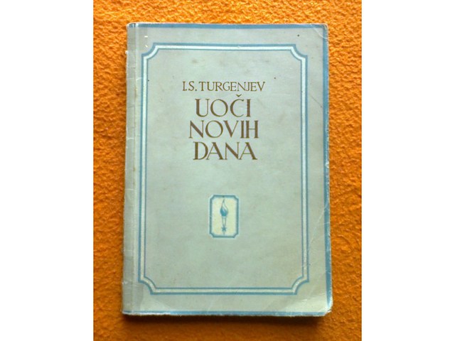I.S.TURGENJEV - Uoči Novih Dana (roman)
