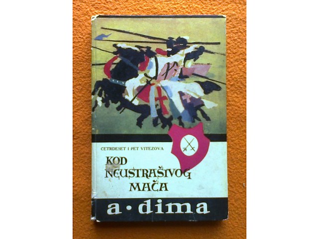 ALEKSANDAR DIMA - Kod Neustrašivog Mača (roman) 1/6