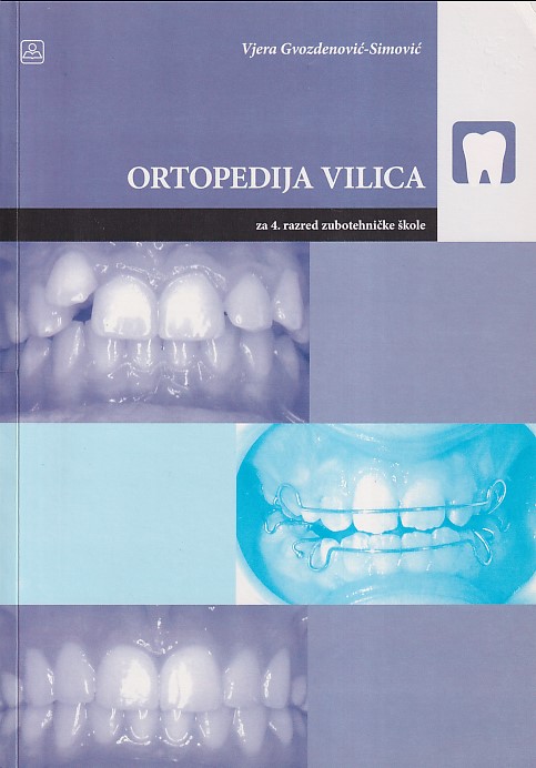 ORTOPEDIJA VILICA za 4. razred zubotehničke škole (Zavod za udžbenike)