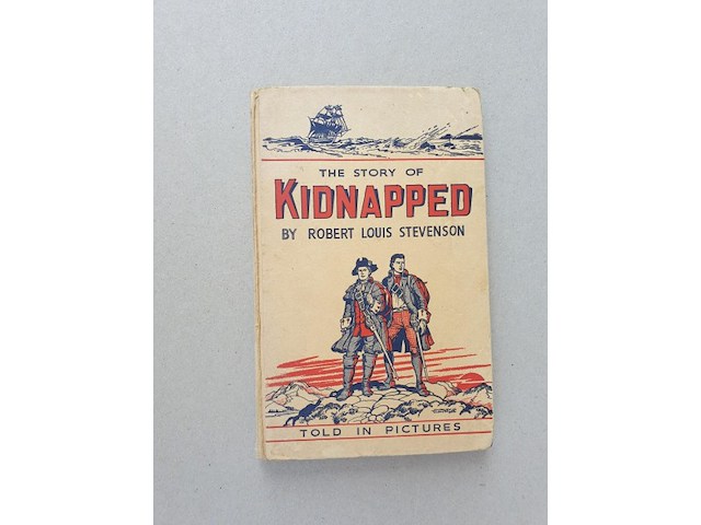 Kidnapped - Robert Louis Stevenson, Told in Pictures