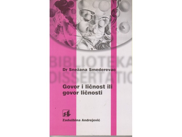 GOVOR I LIČNOST ILI GOVOR LIČNOSTI / SNEŽANA SMEDEREVAC