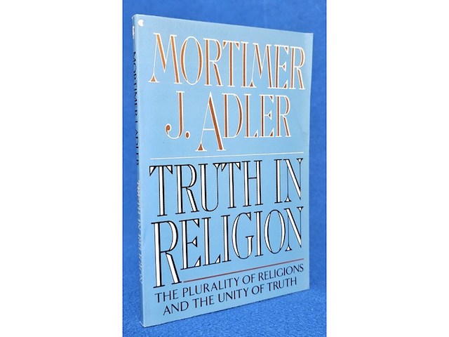 Truth in Religion - Mortimer Jerome Adler