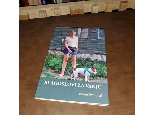 Ivana Ramovic - Blagoslovi za Vanju