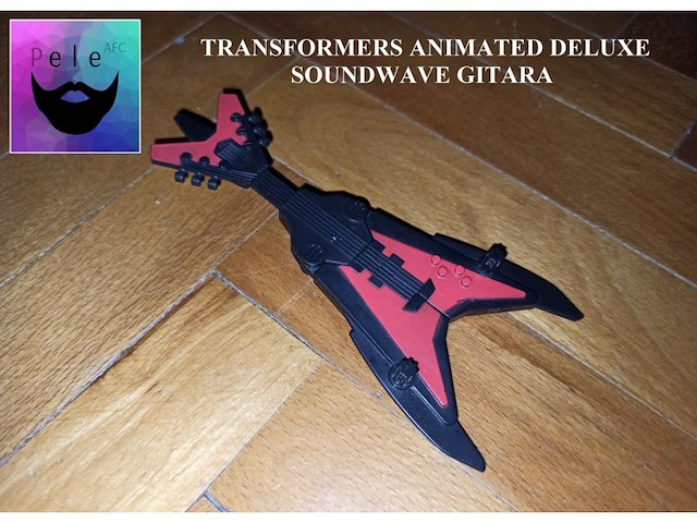 Transformers Animated Deluxe Soundwave gitara