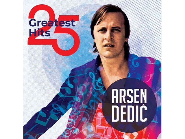 Arsen Dedić - 25 Greatest Hits (novo)