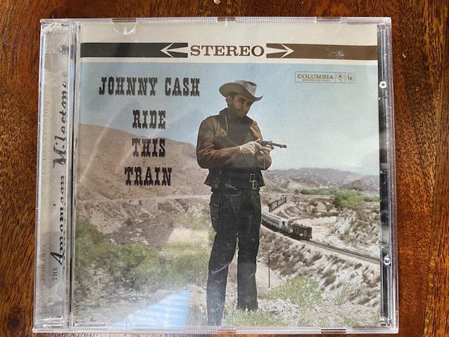 Johnny Cash - RIDE THIS TRAIN