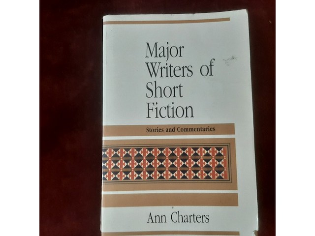 1 Major Writers of Short Fiction: Stories and Commentar