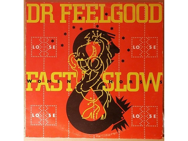 LP DR. FEELGOOD - Fast Women... (1982) 1.pres PERFEKTNA