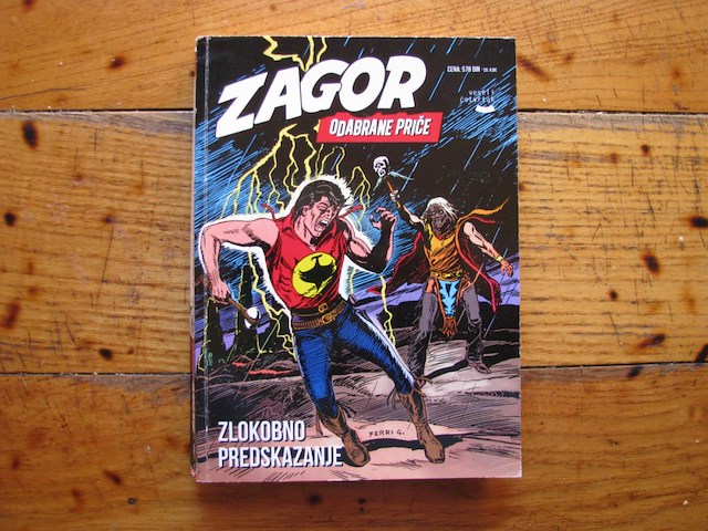 ZAGOR ODABRANE PRIČE 64 ZLOKOBNO PREDSKAZANJE