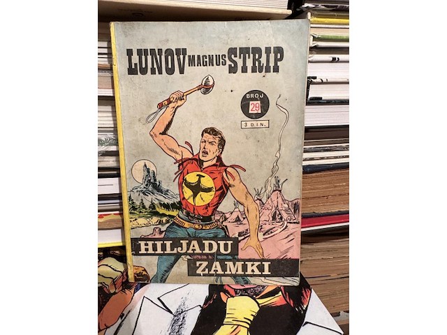Lunov Magnus strip 29 - Hiljadu zamki - Zagor