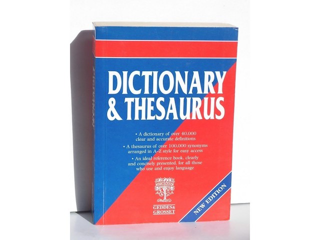 DICTIONARY AND THESAURUS 40 000 DEFINITIONS
